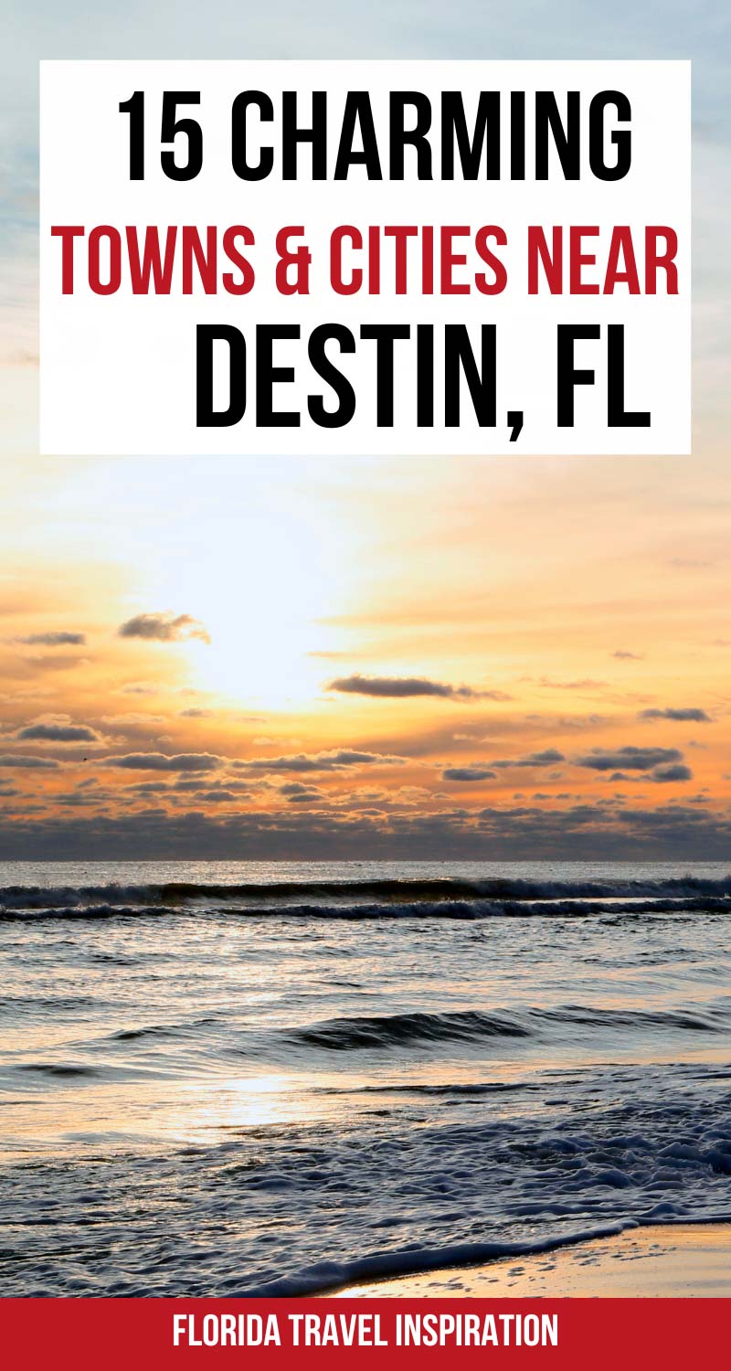 15 Most Charming Towns and Cities Near Destin FL You Should Visit ...