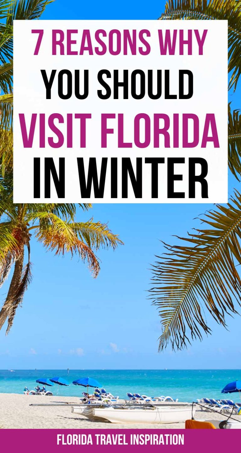 7 Reasons Why You Should Visit Florida This Winter - Florida Travel ...